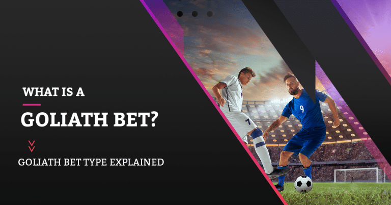 What is a Goliath Bet ️ Goliath Bet Explained | Bet Types
