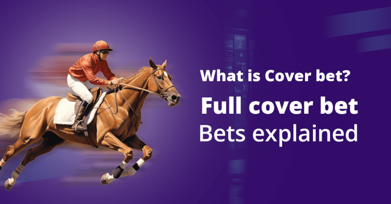 What is a Cover Bet ️ Full Cover Bet Type Explained